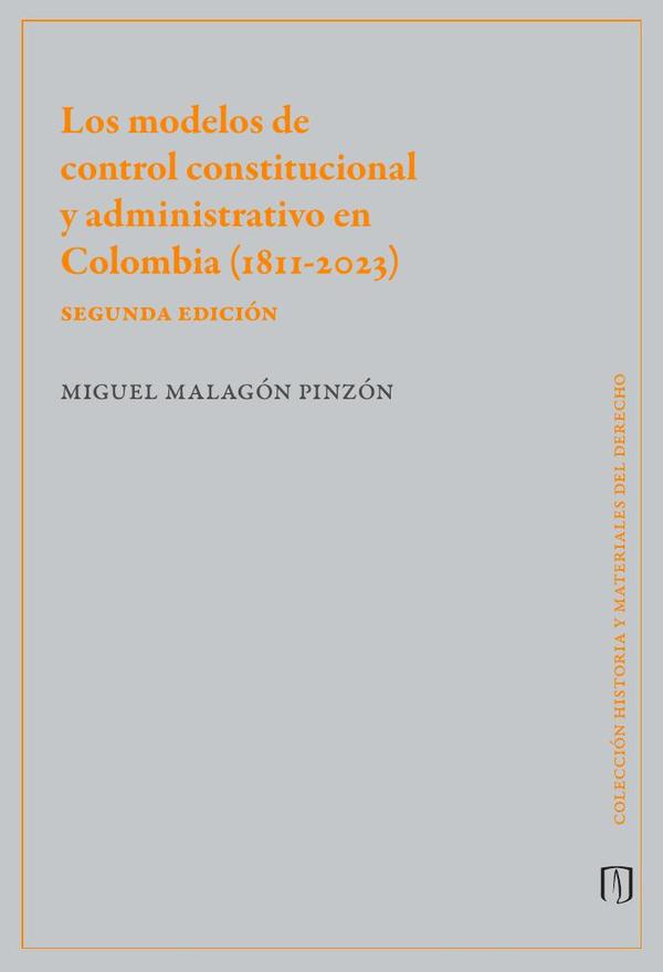 Los modelos de control constitucional y administrativo en Colombia (18 ...